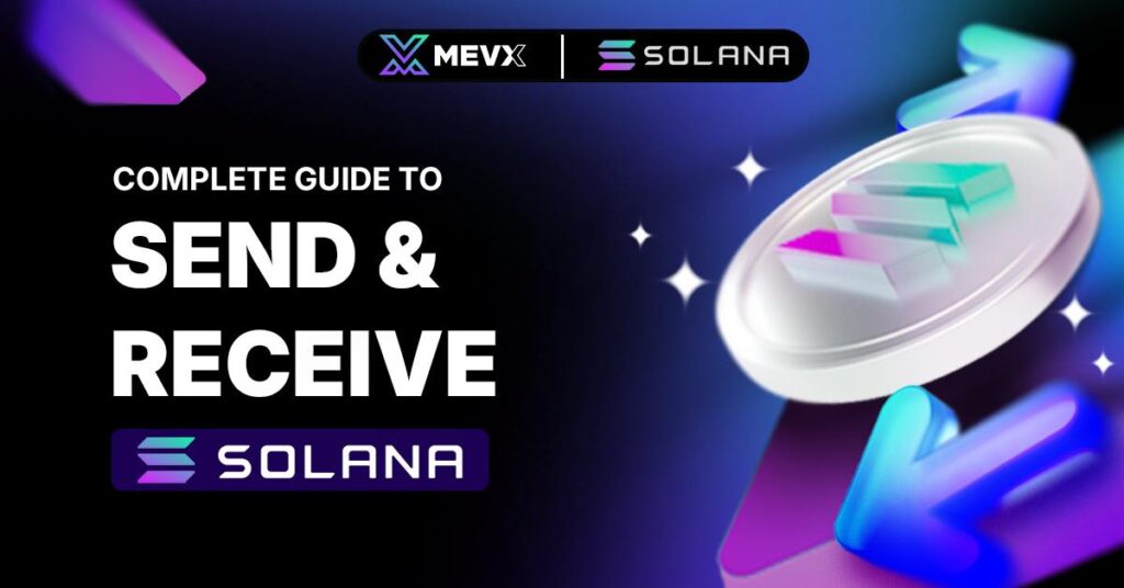 Complete Guide to Send and Receive SOL - Platform Trading Bot Mevx