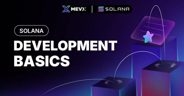 Solana Development Basics: Writing Your First Smart Contract - Platform Trading Bot Mevx