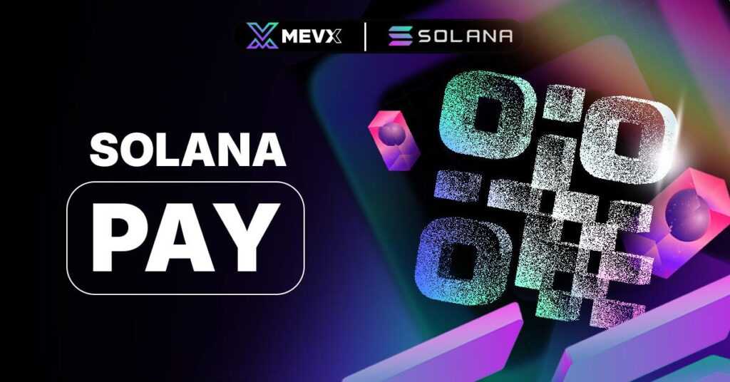 What is Solana Pay? A Guide to Solana's Payment Protocol - Platform Trading Bot Mevx