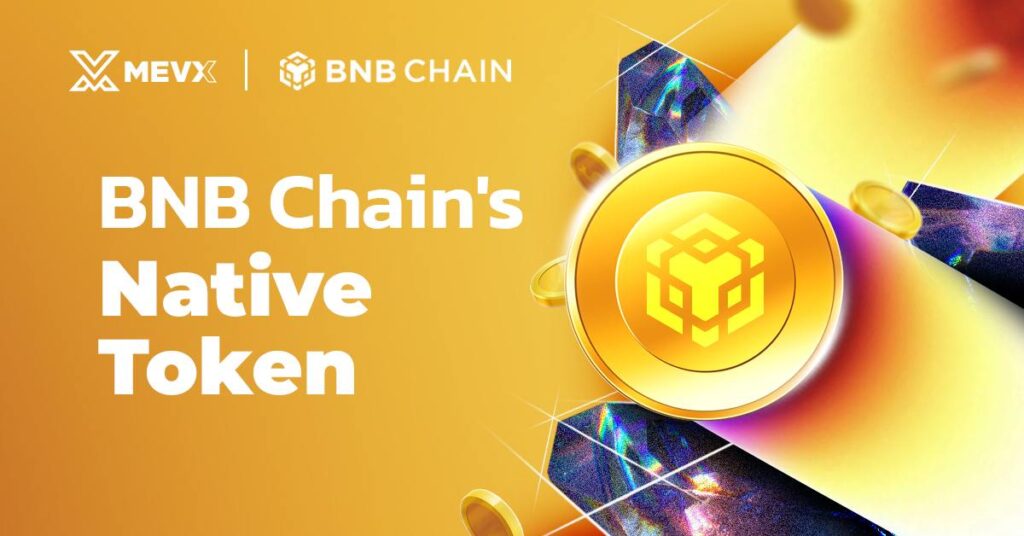 The Native Token of BNB Chain - Platform Trading Bot Mevx