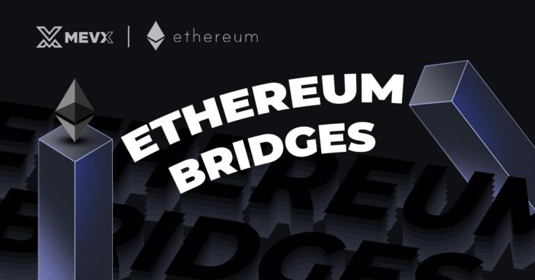 What are Ethereum Bridges and Why Do They Matter? - Platform Trading Bot Mevx