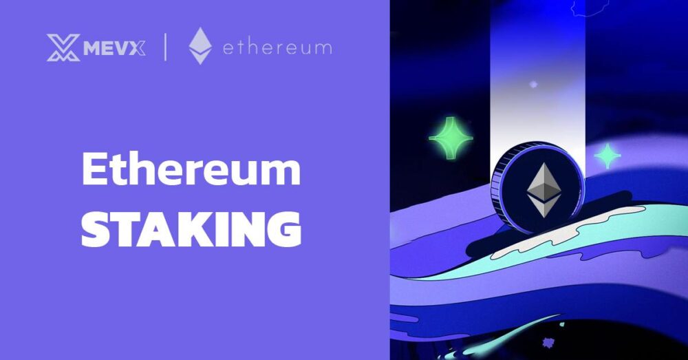 Ethereum Staking: A Guide to Methods, Benefits, and Risks - Platform Trading Bot Mevx