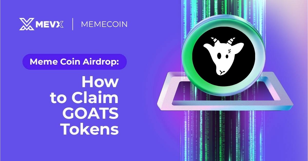 Meme Coin Airdrop: How to Claim GOATS Tokens? - Platform Trading Bot Mevx