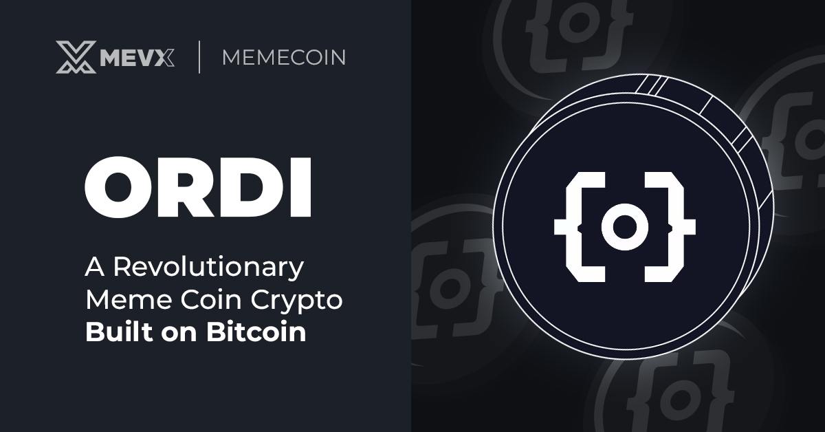 ORDI: A Revolutionary Meme Coin Crypto Built on Bitcoin - Platform ...