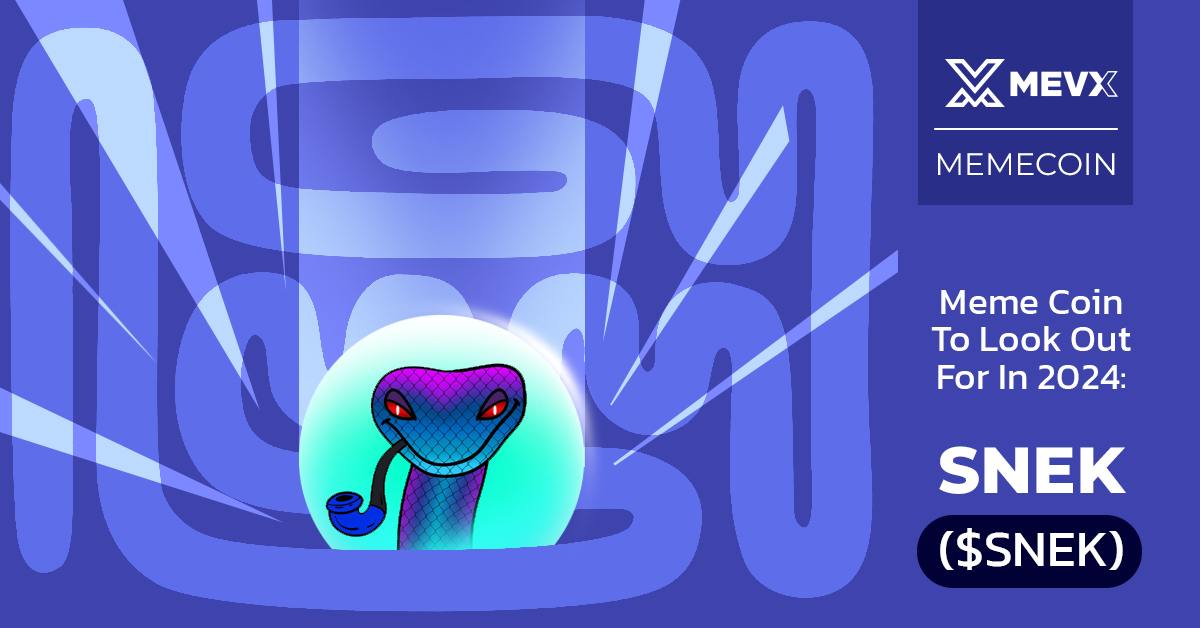 Meme Coin To Look Out For In 2024: Introducing Snek ($SNEK) - Platform Trading Bot Mevx