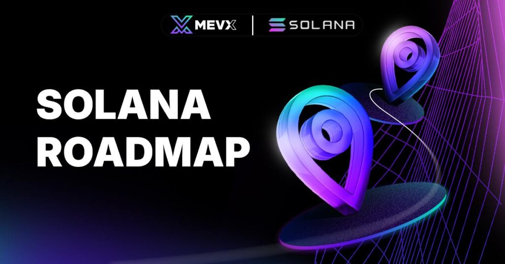 The Future of Solana: Upcoming Developments and Roadmap - Platform ...