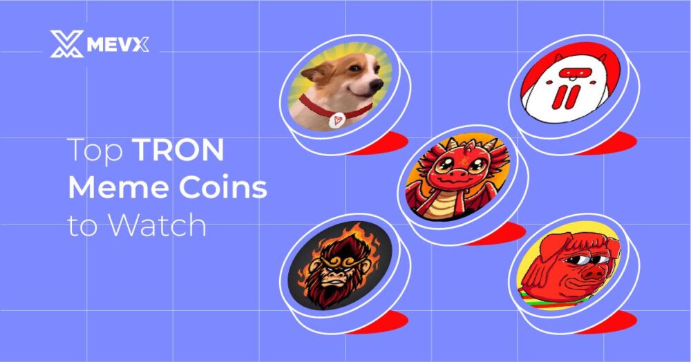 Top 5 TRON Meme Coins to Watch in 2024 - Platform Trading Bot Mevx Top 5 TRON Meme Coins to Watch in 2024 - Platform Trading Bot Mevx