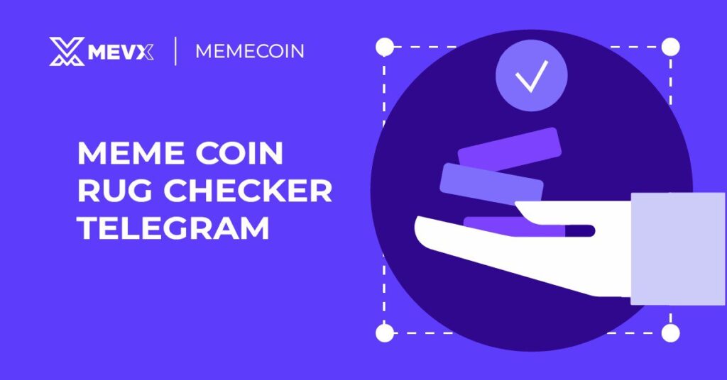 Meme Coin Rug Checker Telegram: Essential Tool for Crypto Investors ...