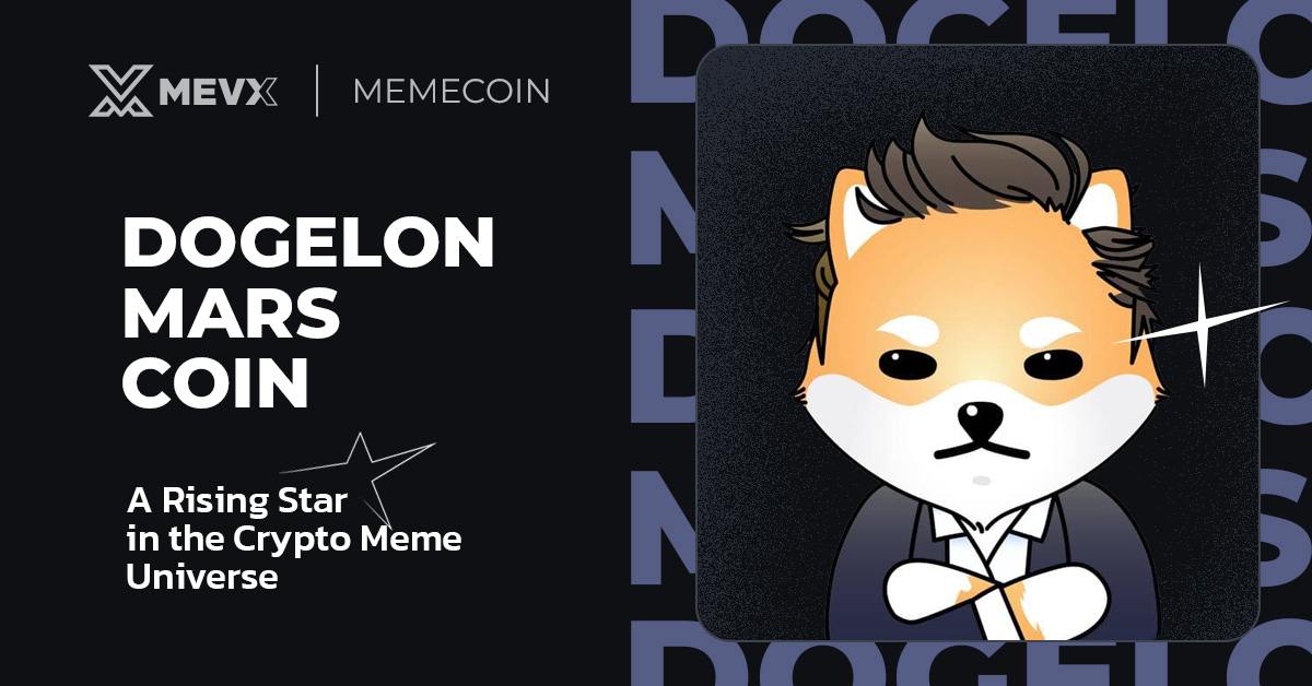 Dogelon Mars Coin: A Rising Star in the Crypto Meme Universe - Platform ...