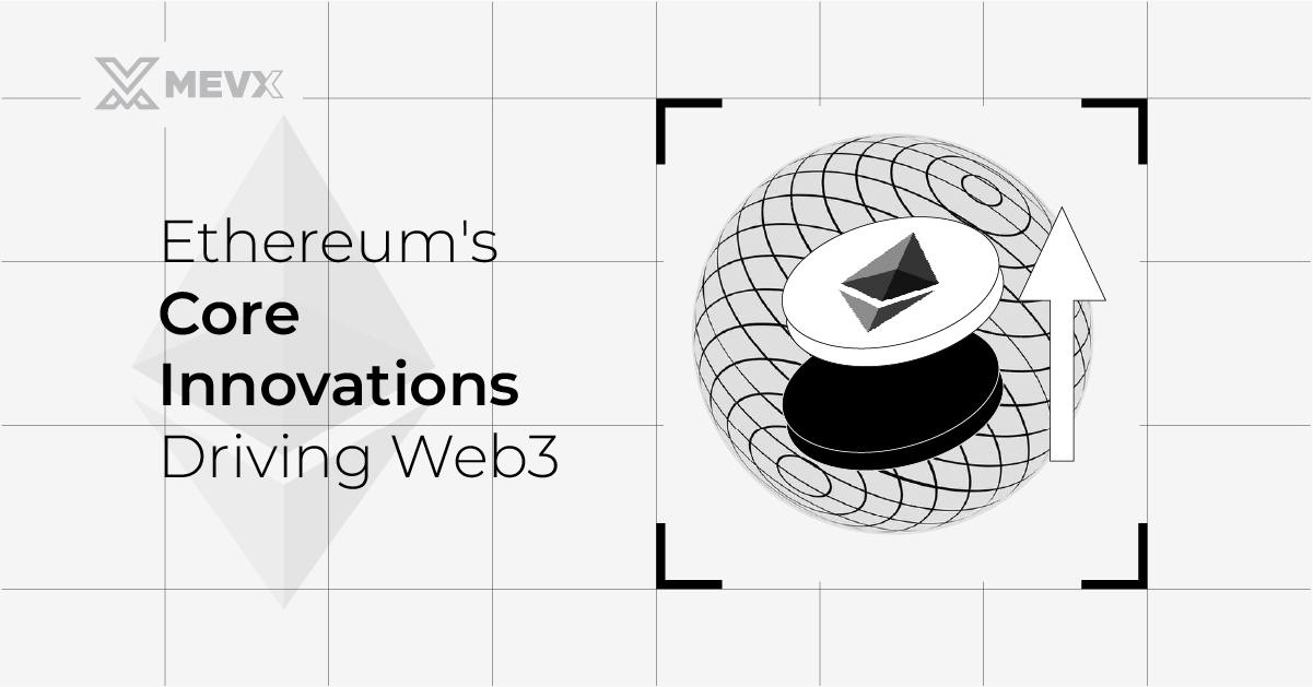 Ethereum's Role in Web3 Development - Platform Trading Bot Mevx