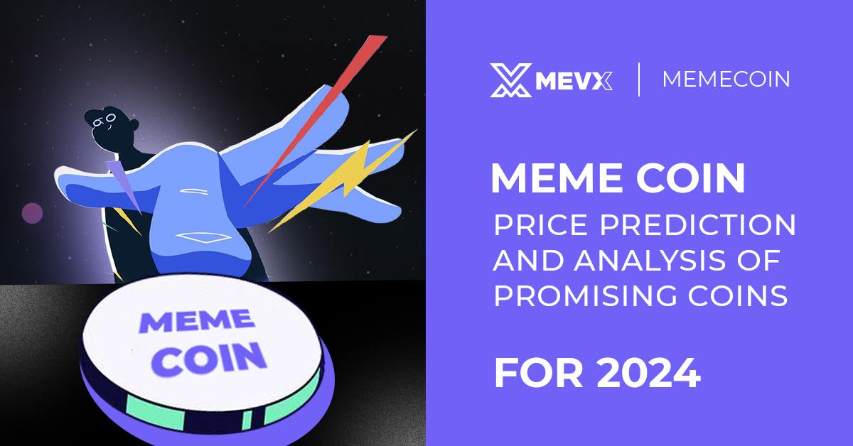 Meme Coin Price Prediction and Analysis of Promising Coins for 2024 ...