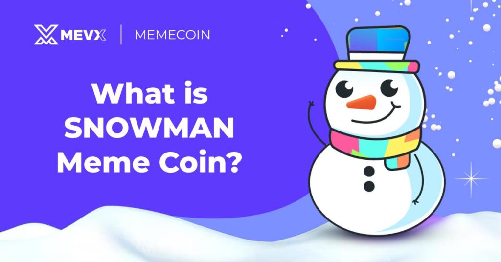 What is Snowman Meme Coin? - Platform Trading Bot Mevx