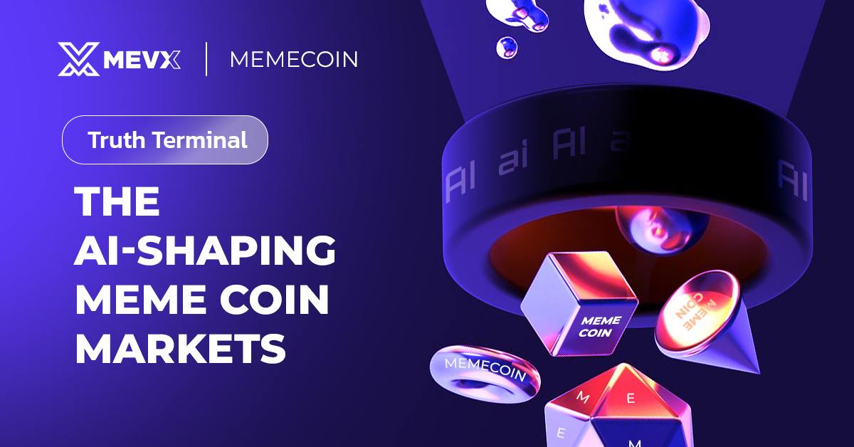 Truth Terminal: The AI-Shaping Meme Coin Markets - Platform Trading Bot Mevx