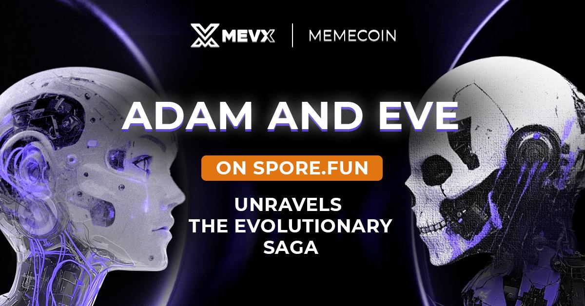 Adam and Eve on Spore.fun Unravels the Evolutionary Saga - Platform Trading Bot Mevx