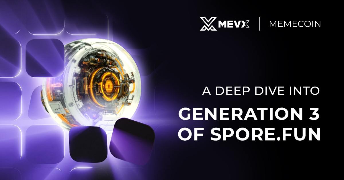 A Deep Dive into Generation 3 of Spore.fun - Platform Trading Bot Mevx