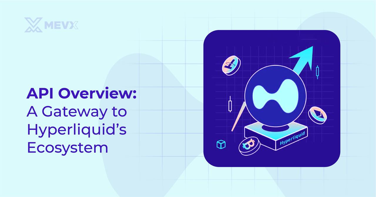 Maximize Trading Efficiency and Innovation with the Hyperliquid API ...