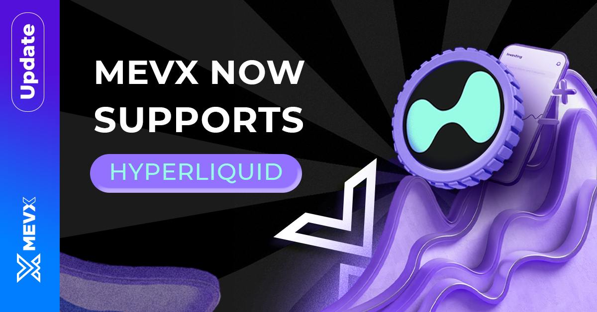 MevX Now Supports Hyperliquid - Platform Trading Bot Mevx