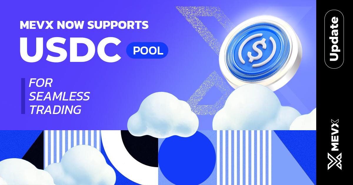 MevX Now Supports USDC Pool for Seamless Trading - Platform Trading Bot Mevx