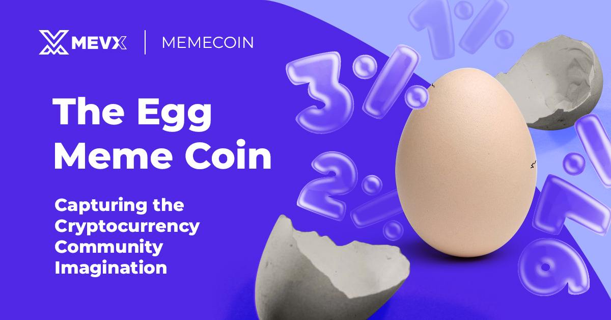 The Egg Meme Coin Captures the Cryptocurrency Community Imagination in ...
