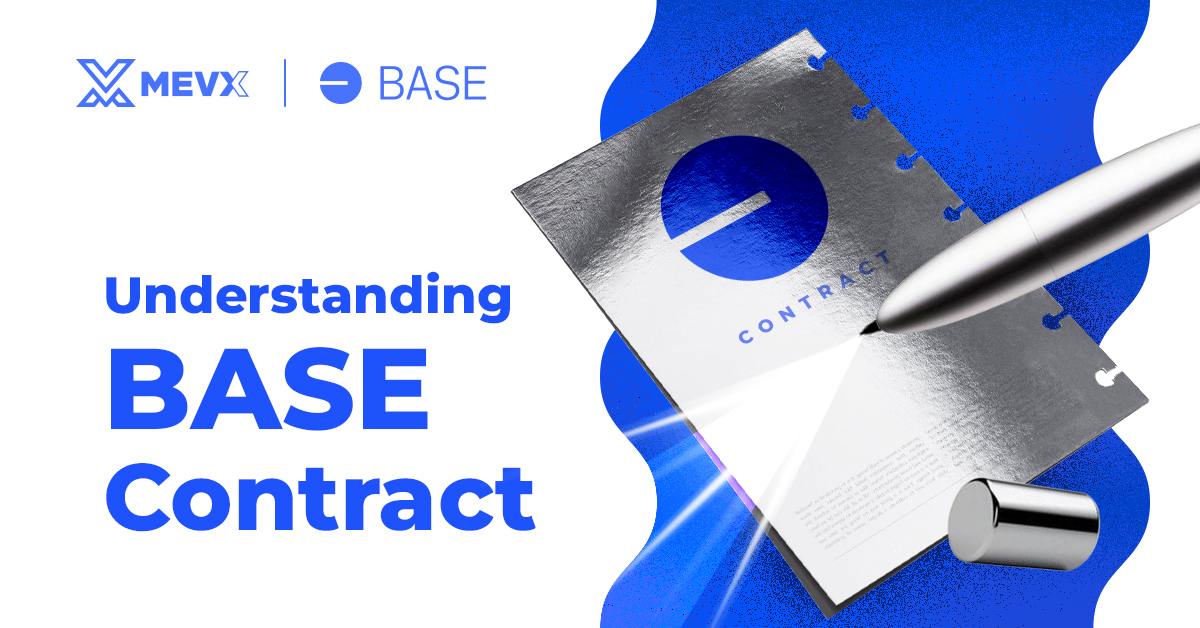 Understanding Base Contract With Simplified Guide - Platform Trading Bot Mevx