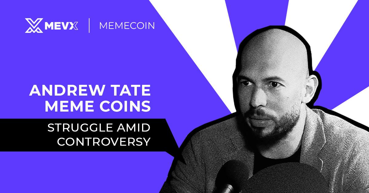 Andrew Tate Meme Coins Struggle Amid Controversy - Platform Trading Bot ...