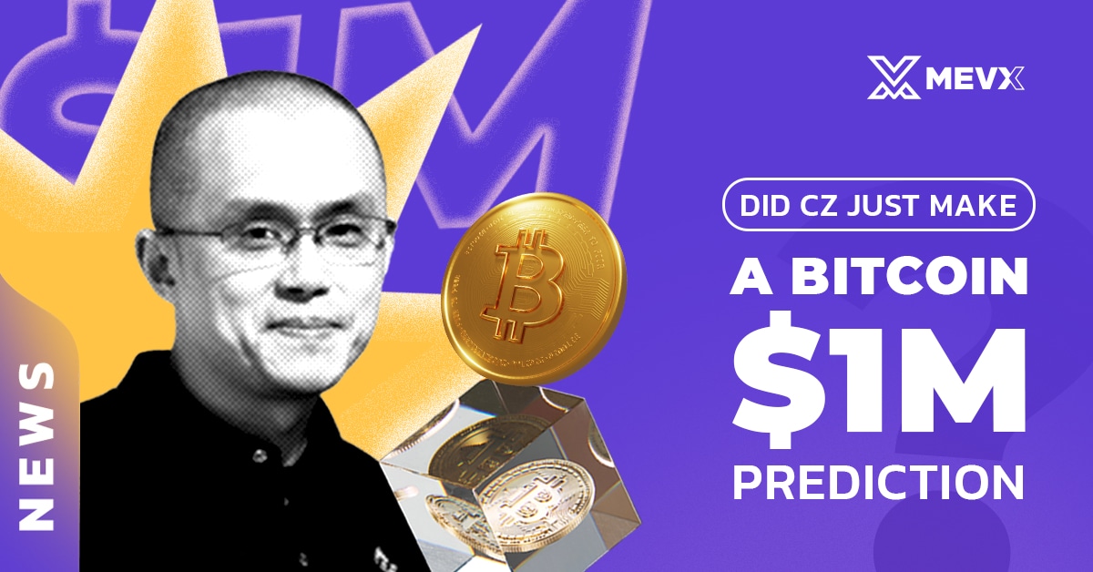 Did CZ Just Make A Bitcoin $1M Prediction? - Platform Trading Bot Mevx