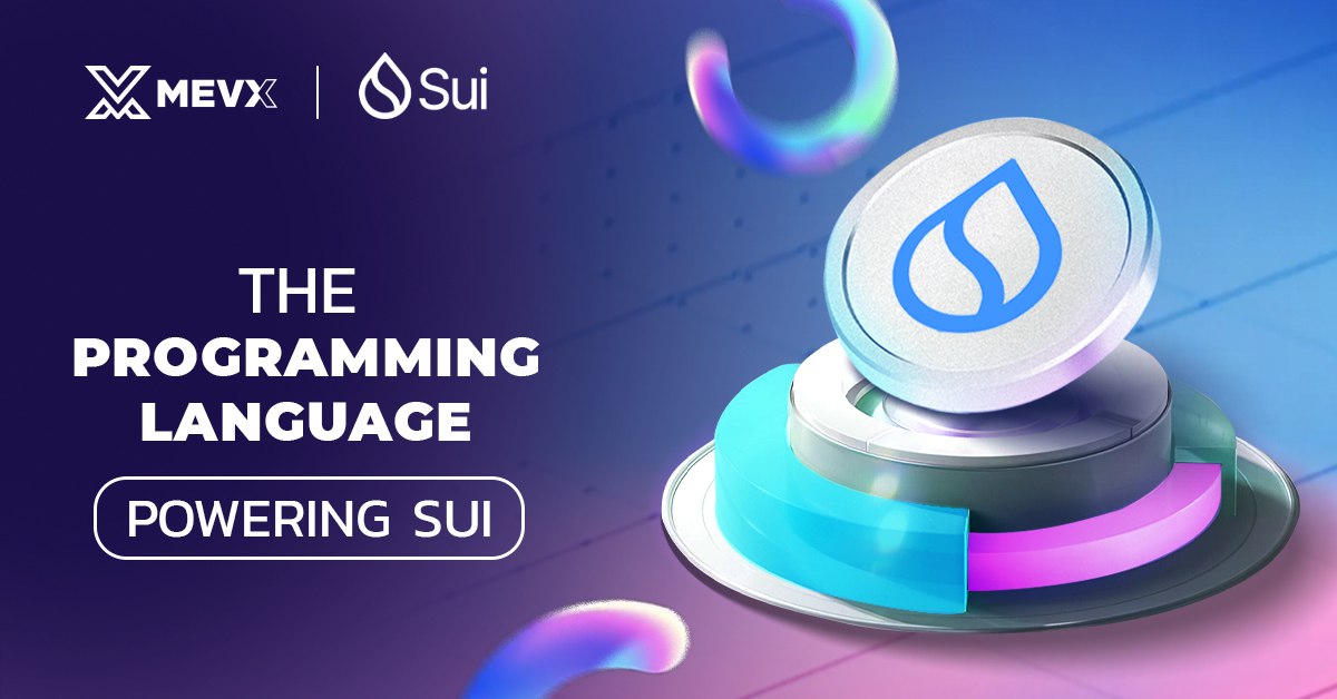 The Programming Language Powering SUI - Platform Trading Bot Mevx