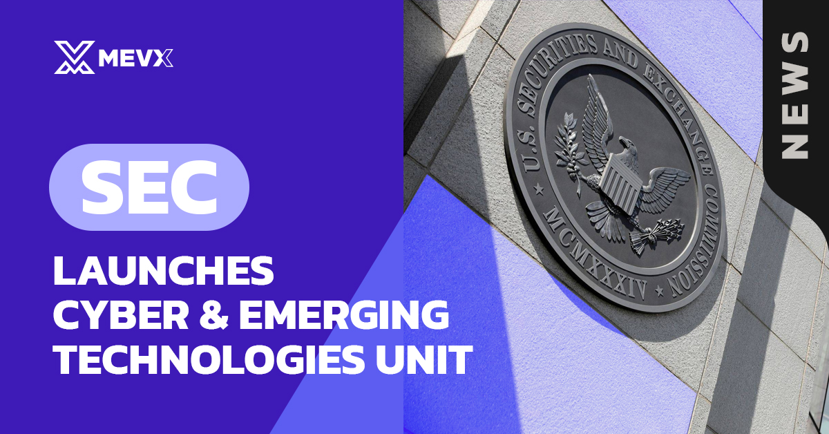 SEC Launches Cyber and Emerging Technologies Unit: A New Era for Crypto ...