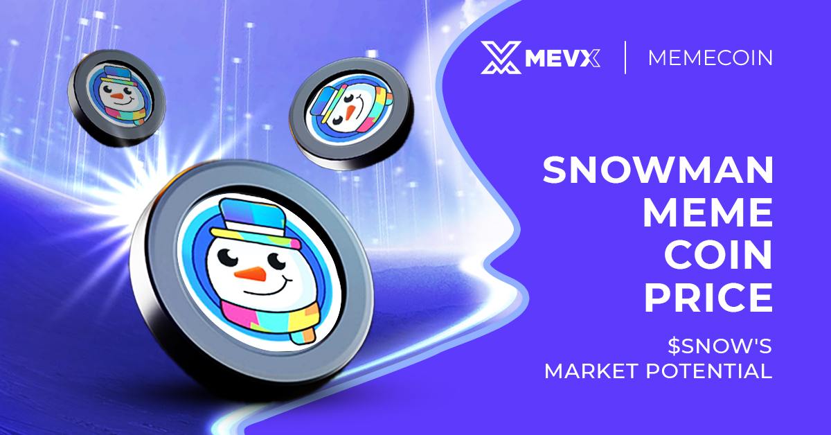 Snowman Meme Coin Price: A Deep Dive into $SNOW's Market Potential ...