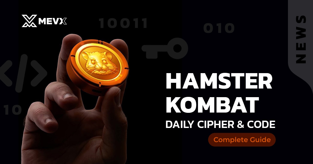 Hamster Kombat Daily Cipher Code - Platform Trading Bot Mevx