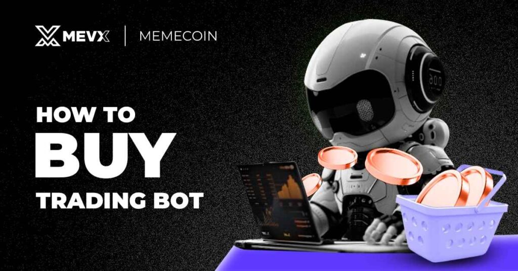 how to buy trading bot - Platform Trading Bot Mevx