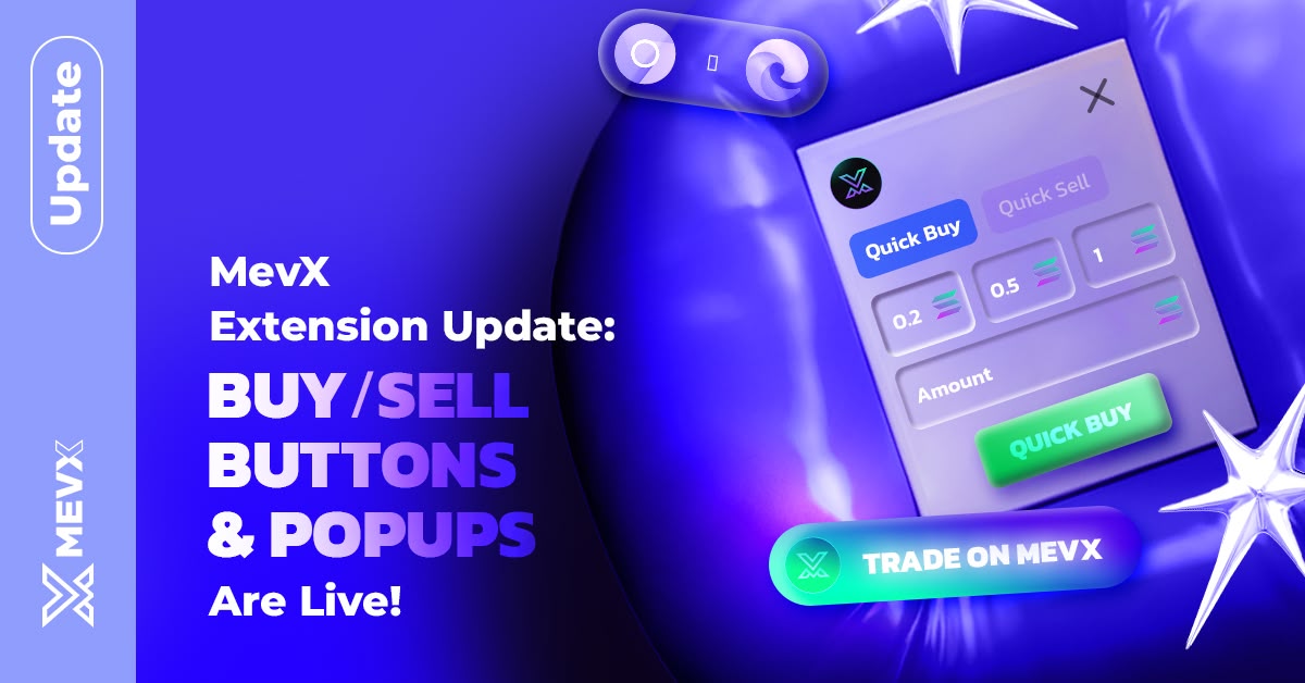 MevX Extension Update: Buy/Sell Buttons & Popups Are Live! - Platform Trading Bot Mevx