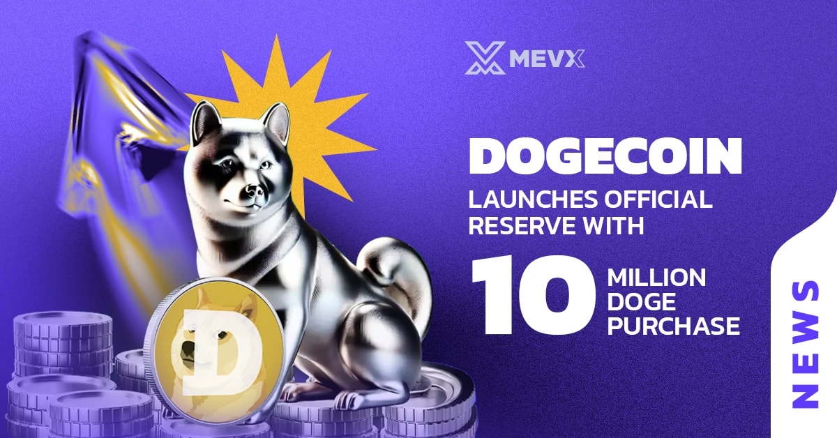 Dogecoin Launches Official Reserve with $10 Million DOGE Purchase ...