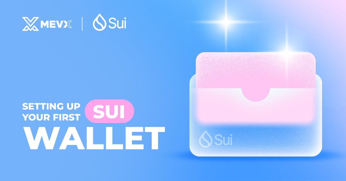 Setting Up Your First SUI Wallet - Platform Trading Bot Mevx
