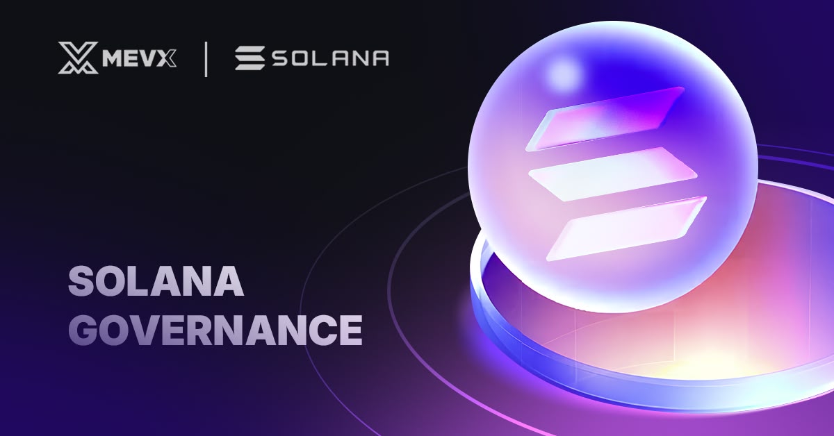 Solana Governance: How Decisions Are Made - Platform Trading Bot Mevx