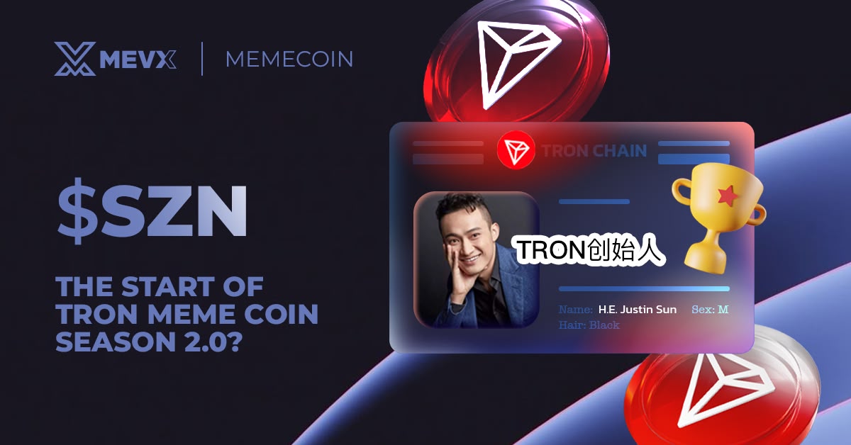 Is $SZN the Start of TRON Meme Coin Season 2.0? - Platform Trading Bot Mevx