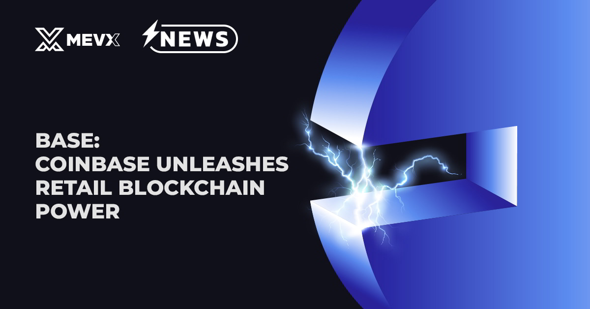 Base Chain: Coinbase Unleashes Retail Blockchain Power - Platform ...