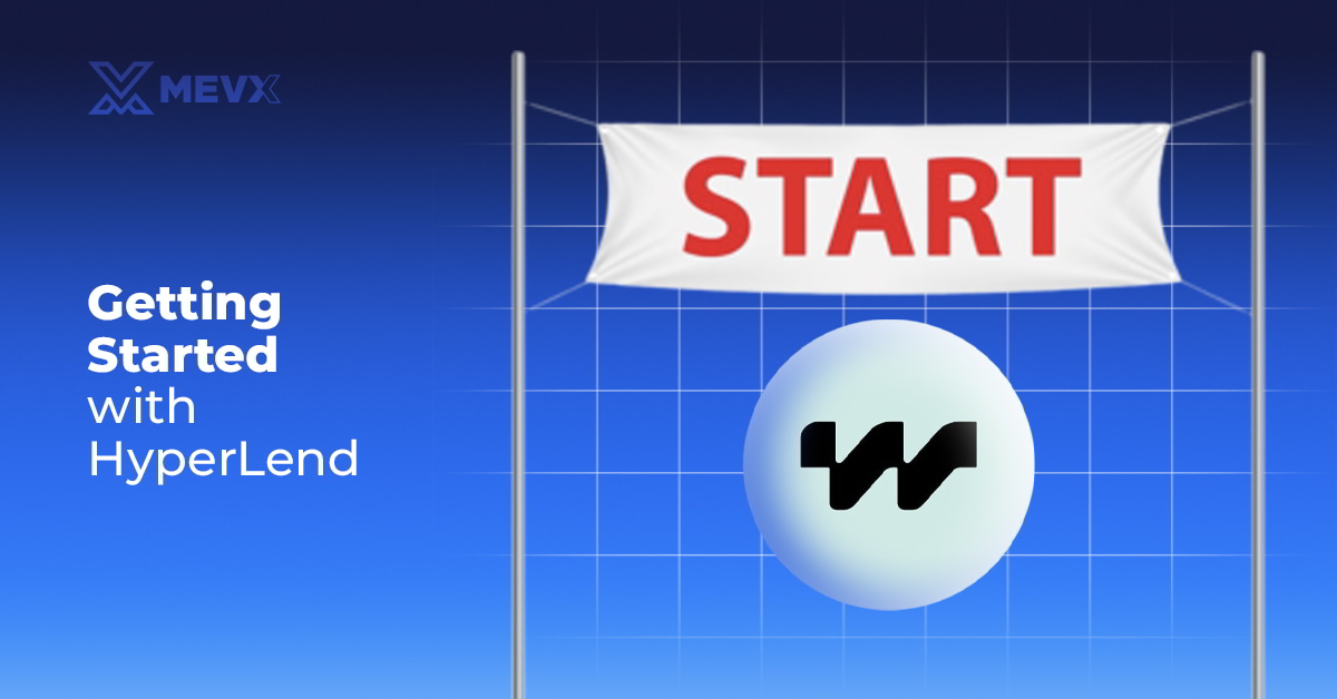 HyperLend Pioneering Decentralized Lending on Hyperliquid EVM - Platform Trading Bot Mevx