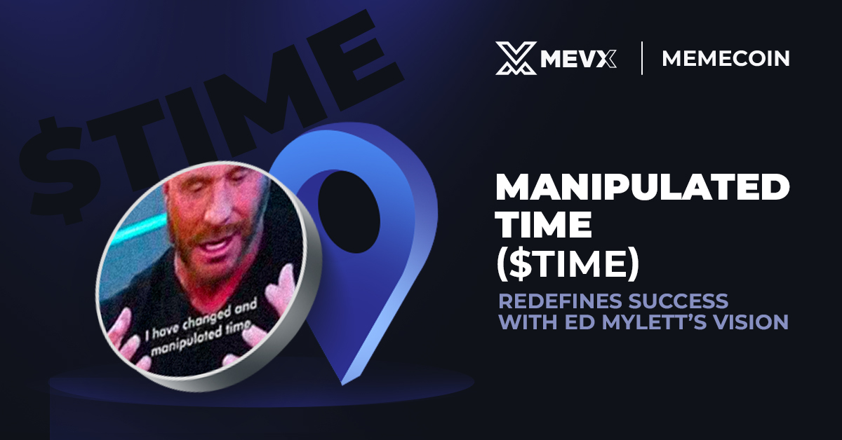 Manipulated Time ($TIME) Redefines Success with Ed Mylett’s Vision ...