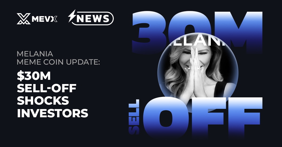 Melania Meme Coin Update: $30M Sell-Off Shocks Investors - Platform ...