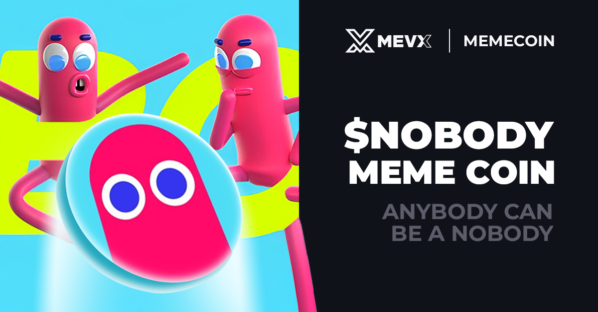 $NOBODY Meme Coin: Anybody can be a Nobody - Platform Trading Bot Mevx