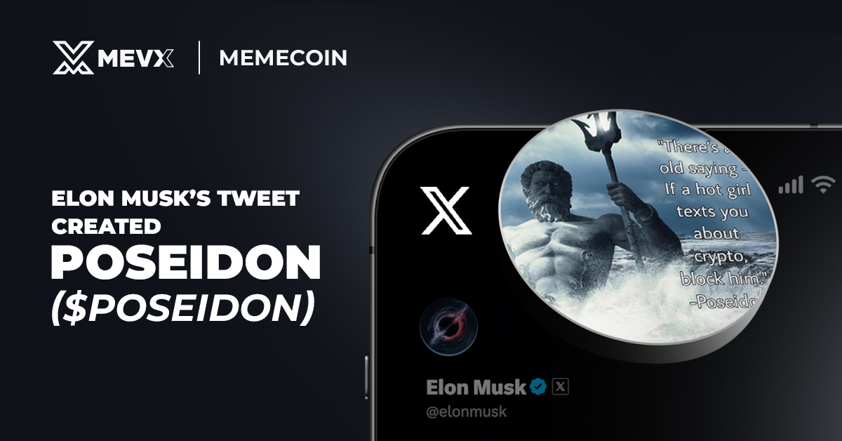 Elon Musk’s Tweet Created Poseidon ($POSEIDON) - Platform Trading Bot Mevx