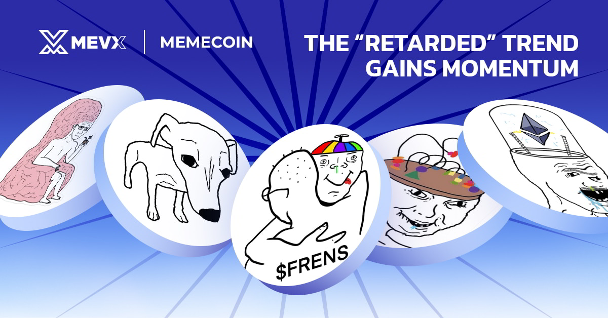 The “Retarded” Trend in Meme Coins Gains Momentum with Provocative Names and Viral Appeal ...