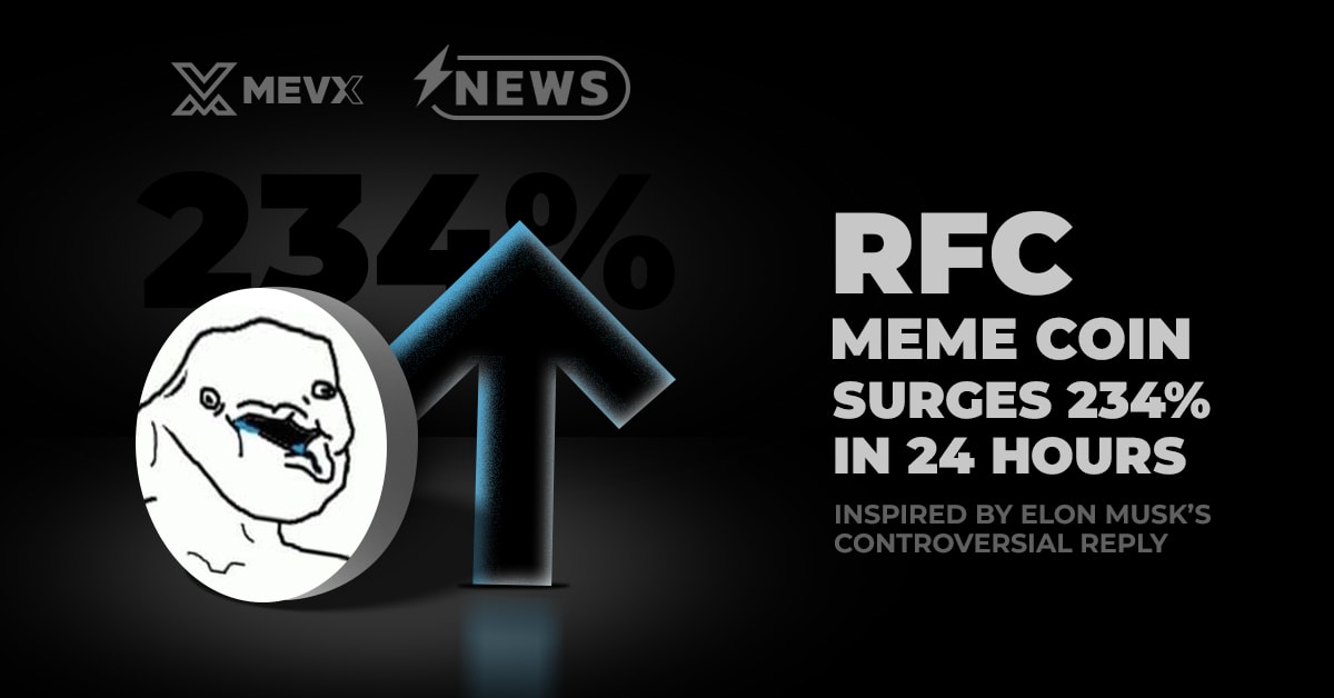 RFC Meme Coin Surges 234% in 24 Hours, Inspired by Elon Musk’s Controversial Reply - Platform ...
