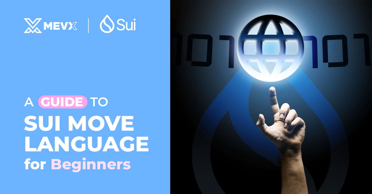 A Guide to Sui Move Language for Beginners - Platform Trading Bot Mevx
