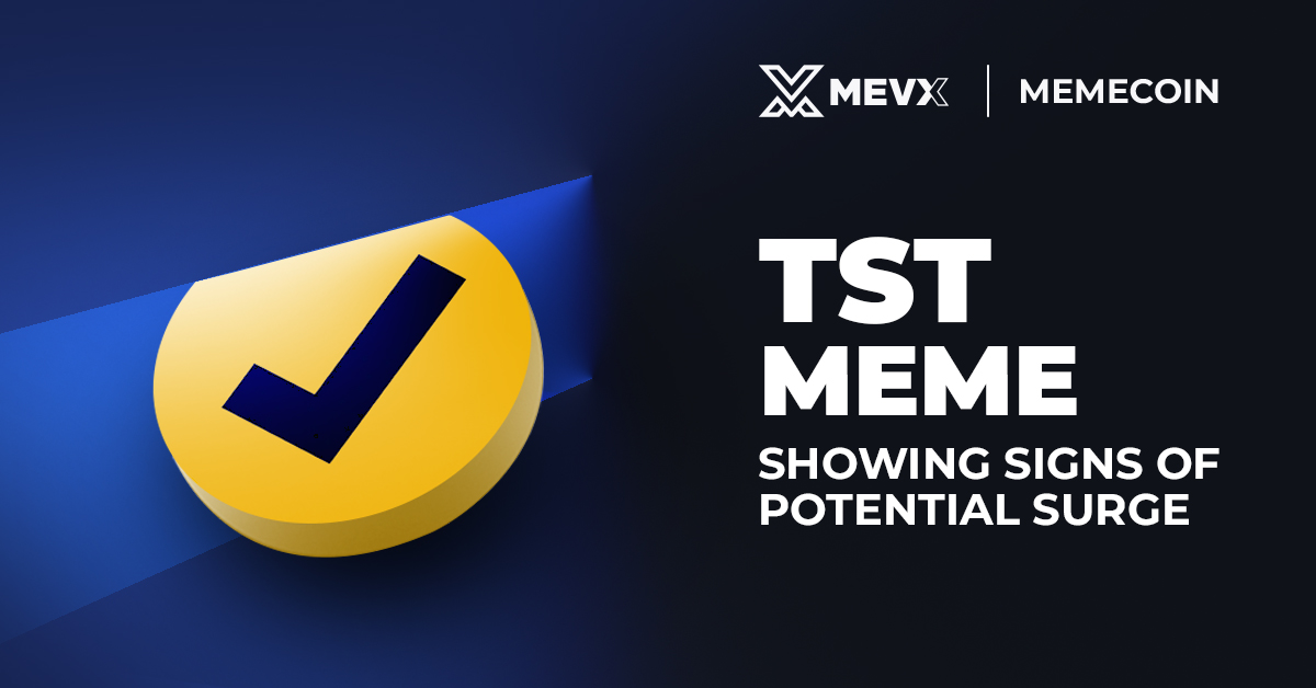 TST Meme Showing Signs of Potential Surge - Platform Trading Bot Mevx