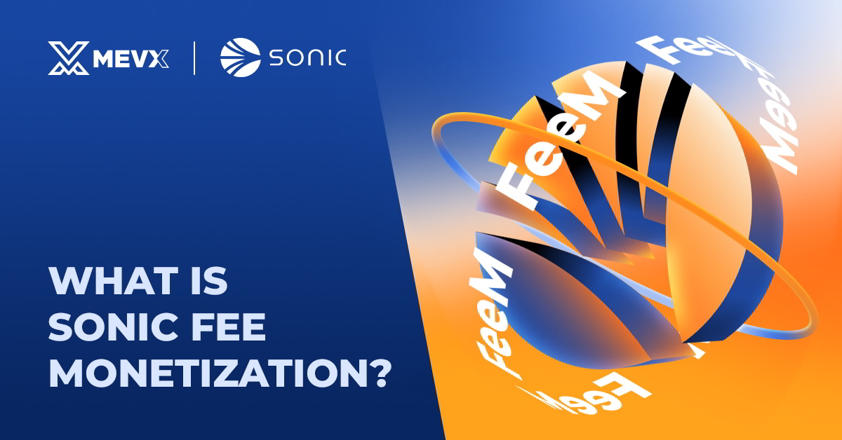 What is Sonic Fee Monetization? - Platform Trading Bot Mevx