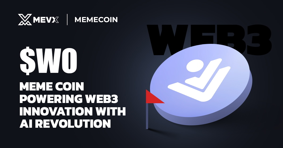 $WO Meme Coin: Powering Web3 Innovation with AI Revolution - Platform ...