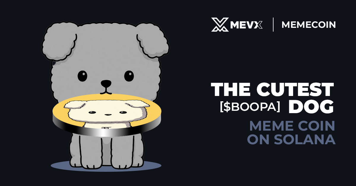 $BOOPA: The Cutest Dog Meme Coin on Solana - Platform Trading Bot Mevx