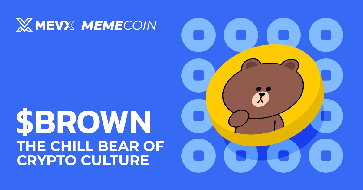 $BROWN Meme Coin: The Chill Bear of Crypto Culture - Platform Trading Bot Mevx